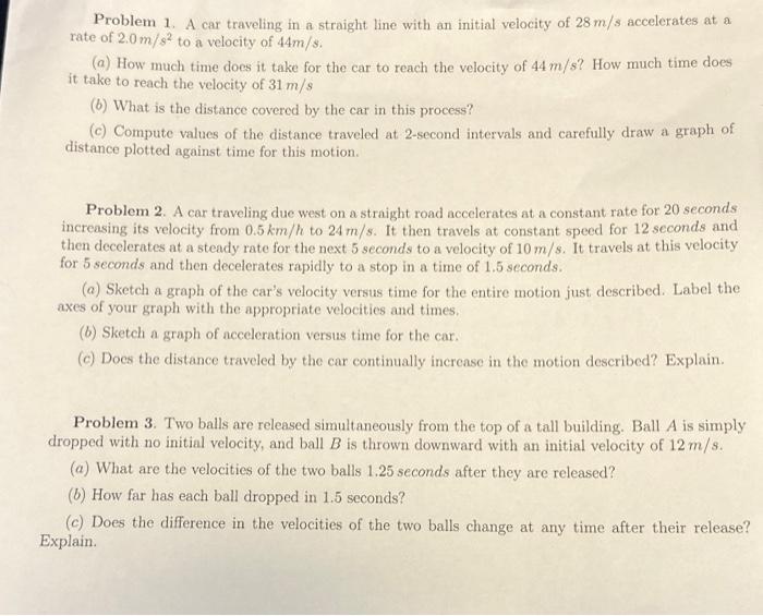 Solved Problem 1. A car traveling in a straight line with an | Chegg.com
