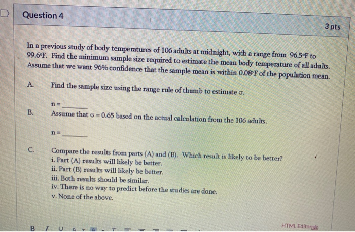Solved Question 4 3 pts In a previous study of body | Chegg.com