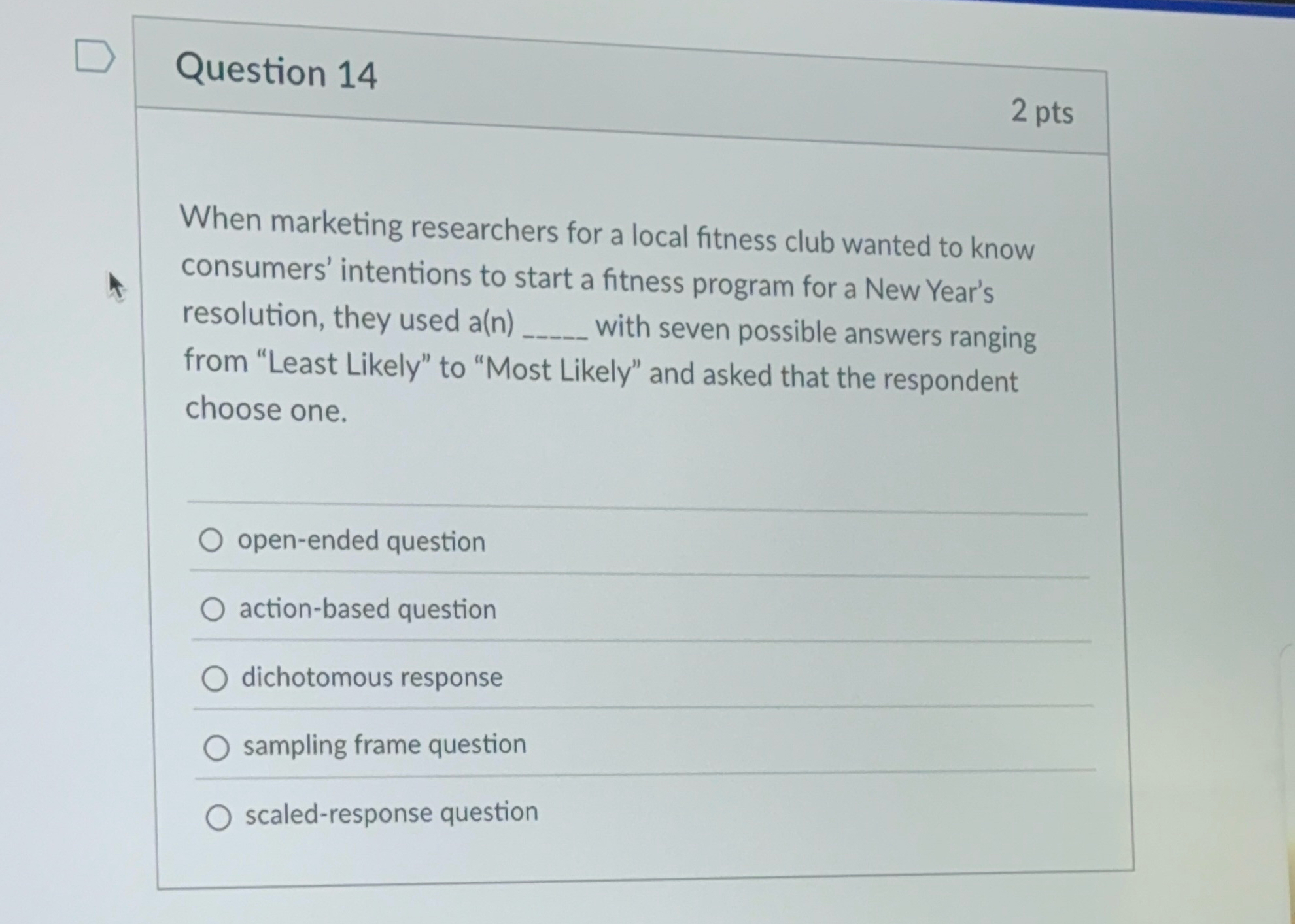 Solved Question 142 ﻿ptsWhen marketing researchers for a | Chegg.com