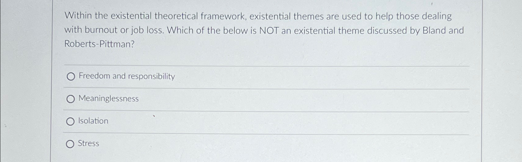 Solved Within the existential theoretical framework, | Chegg.com