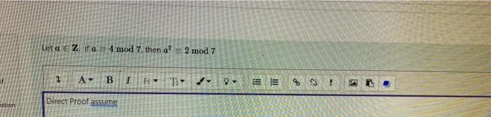 Solved Let a 6 Z. if a 4 mod 7. then a? 2 mod 7 1 А" B I F | Chegg.com