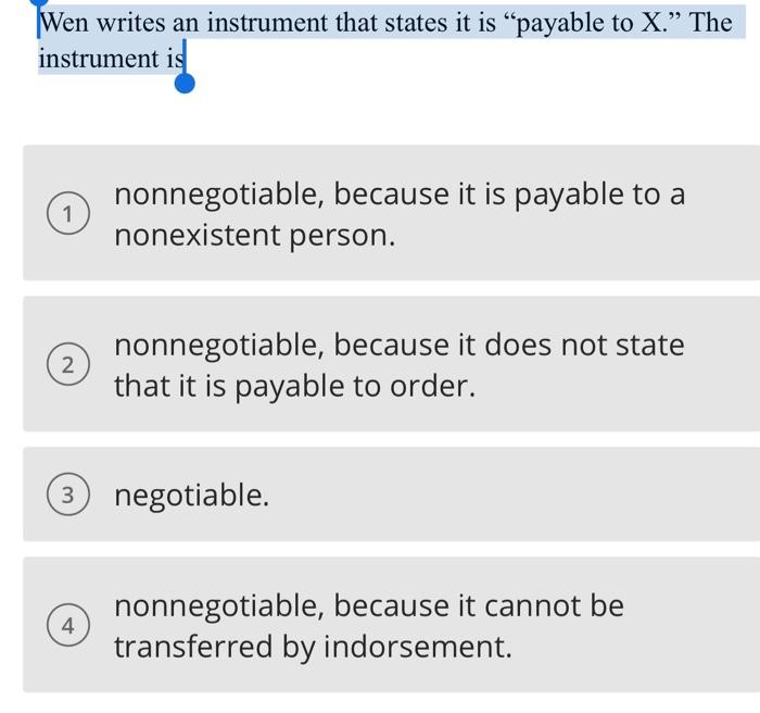 Solved Wen writes an instrument that states it is “payable | Chegg.com