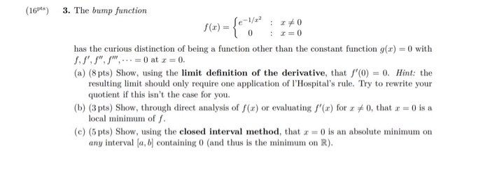 Solved (1608) 3. The bump function fe-1/: 170 f(x) = 0 = 0 | Chegg.com