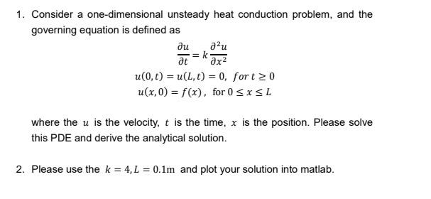 Solved 1. Consider a one-dimensional unsteady heat | Chegg.com