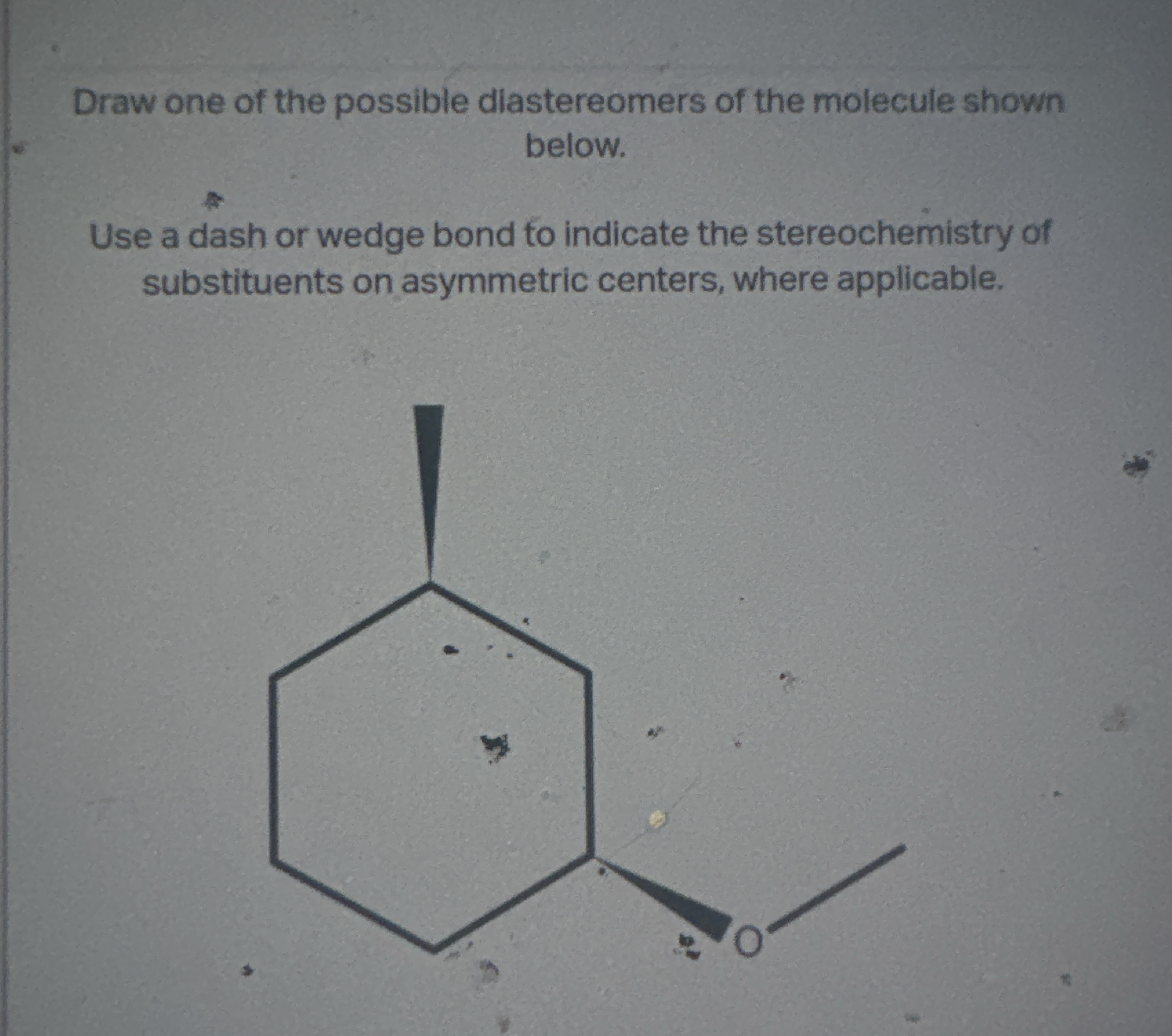 Solved Draw one of the possible diastereomers of the | Chegg.com