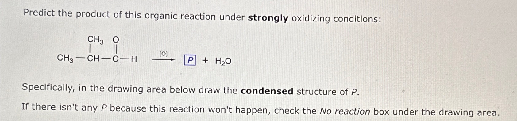 Solved Predict the product of this organic reaction under | Chegg.com
