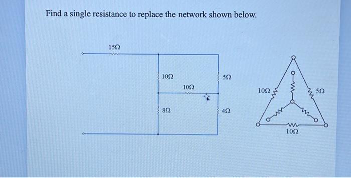 Solved Find a single resistance to replace the network shown | Chegg.com
