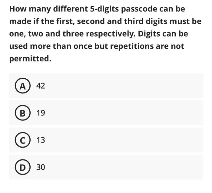 Solved How many different 5-digits passcode can be made if | Chegg.com