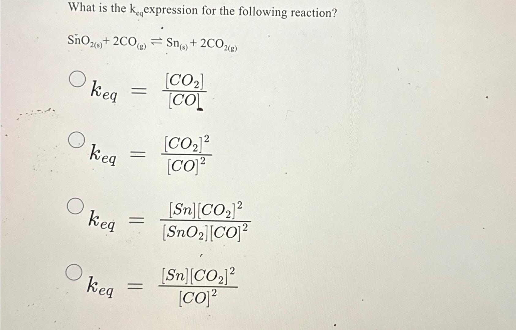 Solved What is the keq ﻿expression for the following | Chegg.com