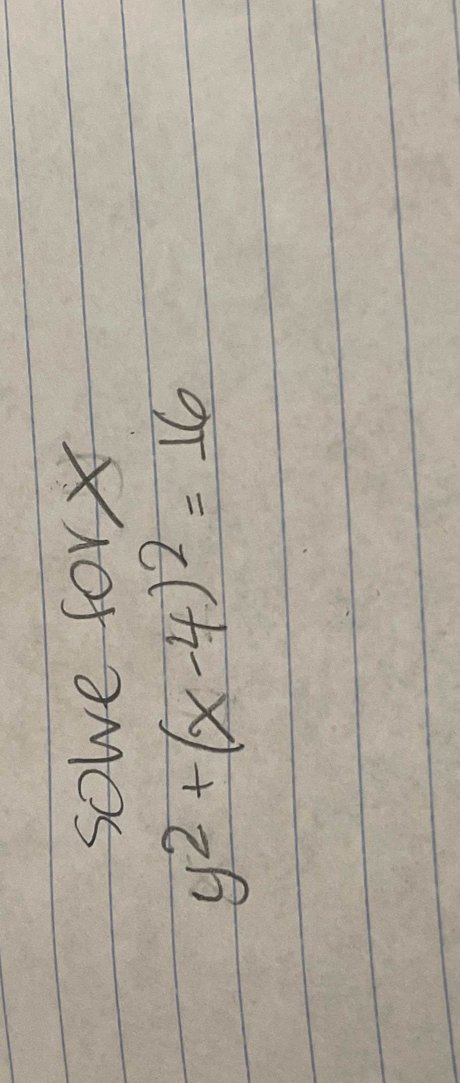 Solved solve for xy2+(x-4)2=16 | Chegg.com