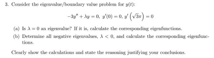 Solved 3. Consider the eigenvalue/boundary value problem for | Chegg.com