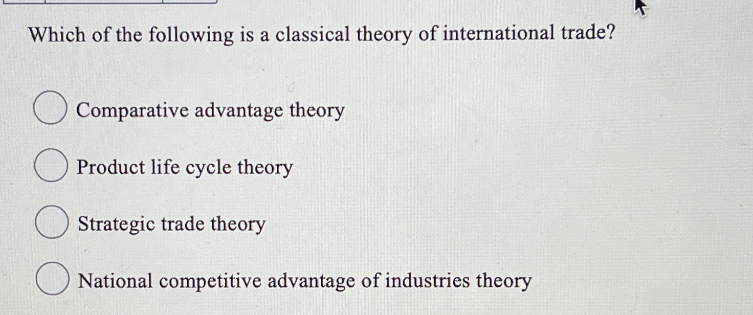 Solved Which of the following is a classical theory of | Chegg.com