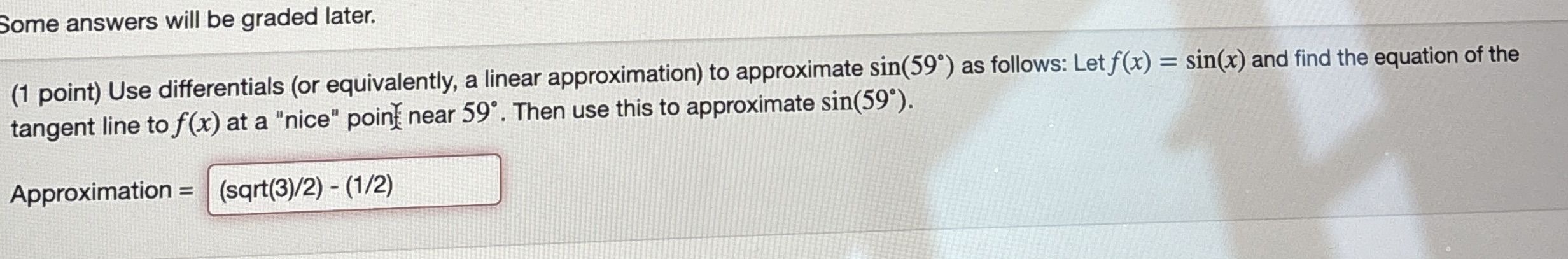 Solved Some answers will be graded later.(1 ﻿point) ﻿Use | Chegg.com