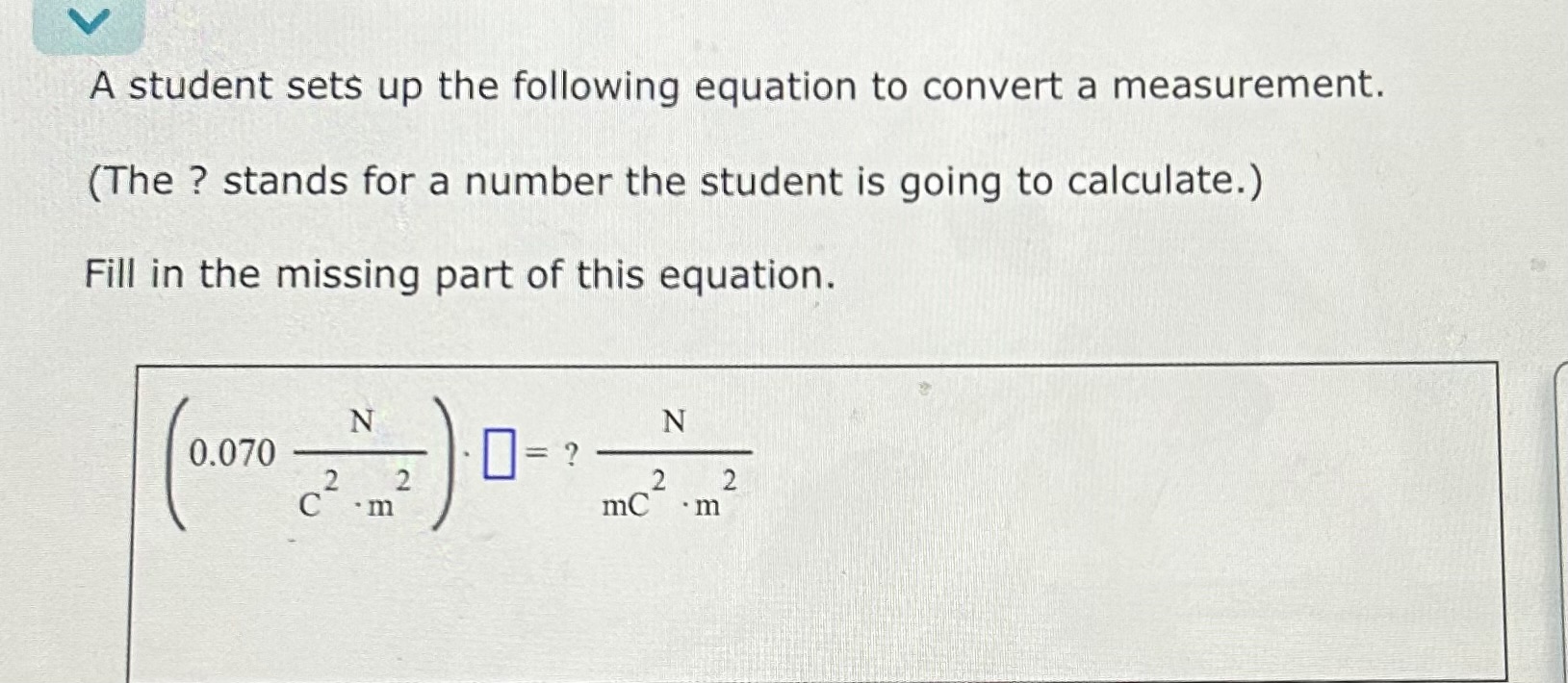 Solved A student sets up the following equation to convert a | Chegg.com