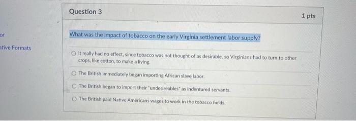 What was the impact of tobacco on the early Virginia | Chegg.com