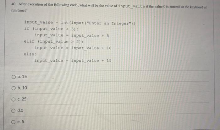 Solved 40. After execution of the following code, what will | Chegg.com