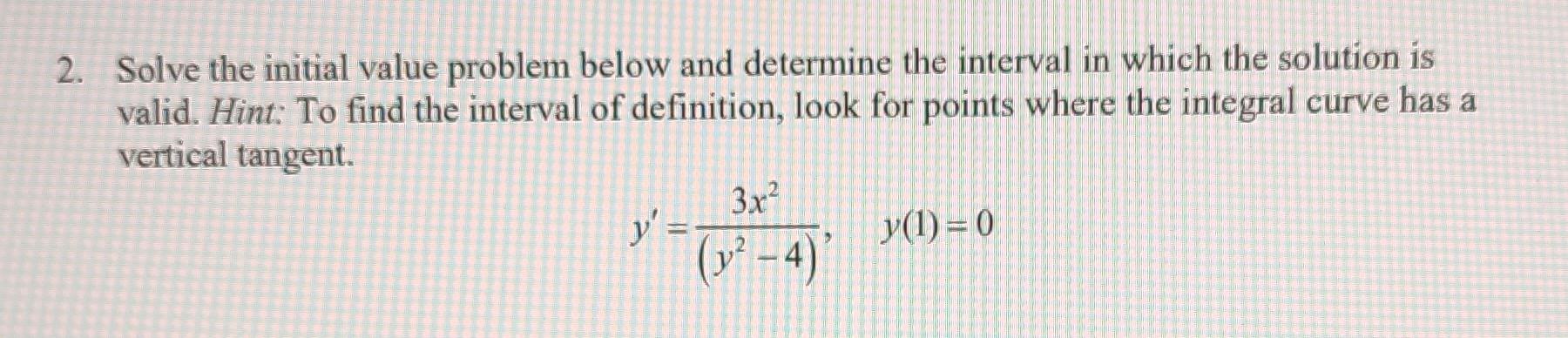 Solved 2. Solve the initial value problem below and | Chegg.com
