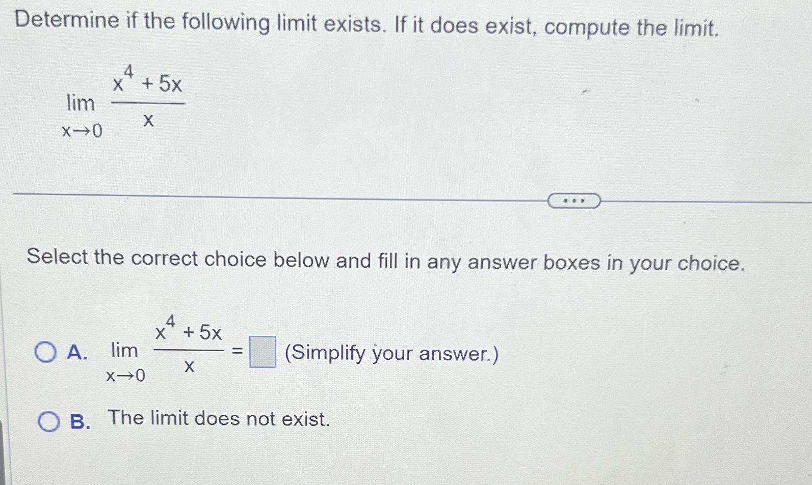 Solved Determine if the following limit exists. If it does | Chegg.com