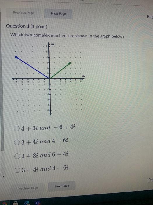 Solved Previous Page Next Page Pag Question 1 (1 point) | Chegg.com