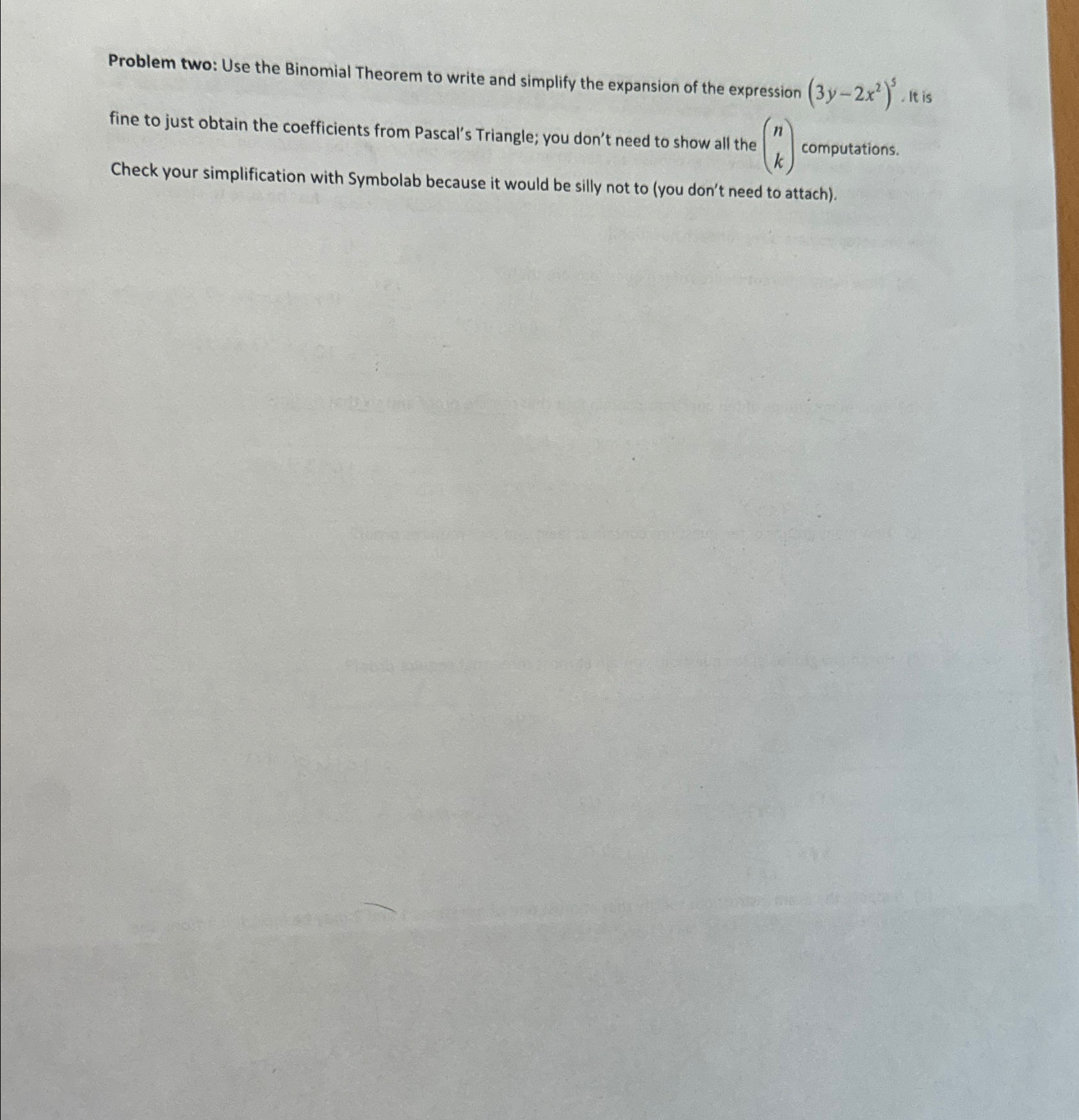 Solved Problem two: Use the Binomial Theorem to write and | Chegg.com