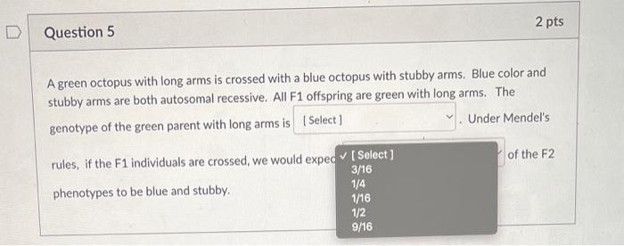 Solved A green octopus with long arms is crossed with a blue | Chegg.com