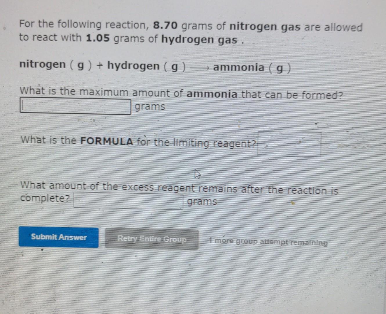 Solved For the following reaction, 8.70 grams of nitrogen | Chegg.com