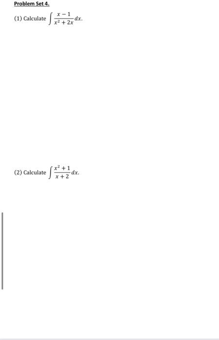 Solved Problem Set 1. (1) Evaluate ∫12x5lnxdx. (2) Evaluate | Chegg.com