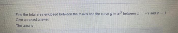 Solved Find the total area enclosed between the x axis and | Chegg.com
