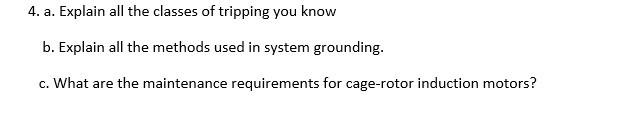 Solved 4. a. Explain all the classes of tripping you know b. | Chegg.com