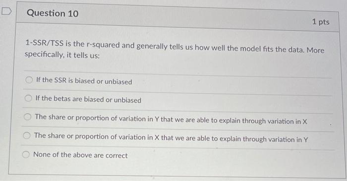 Solved Question 9 1 pts SSR/TSS tells us: The proportion of | Chegg.com