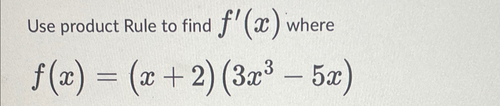 Solved Use product Rule to find f'(x) | Chegg.com