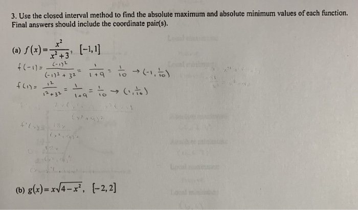 Solved 3. Use the closed interval method to find the | Chegg.com