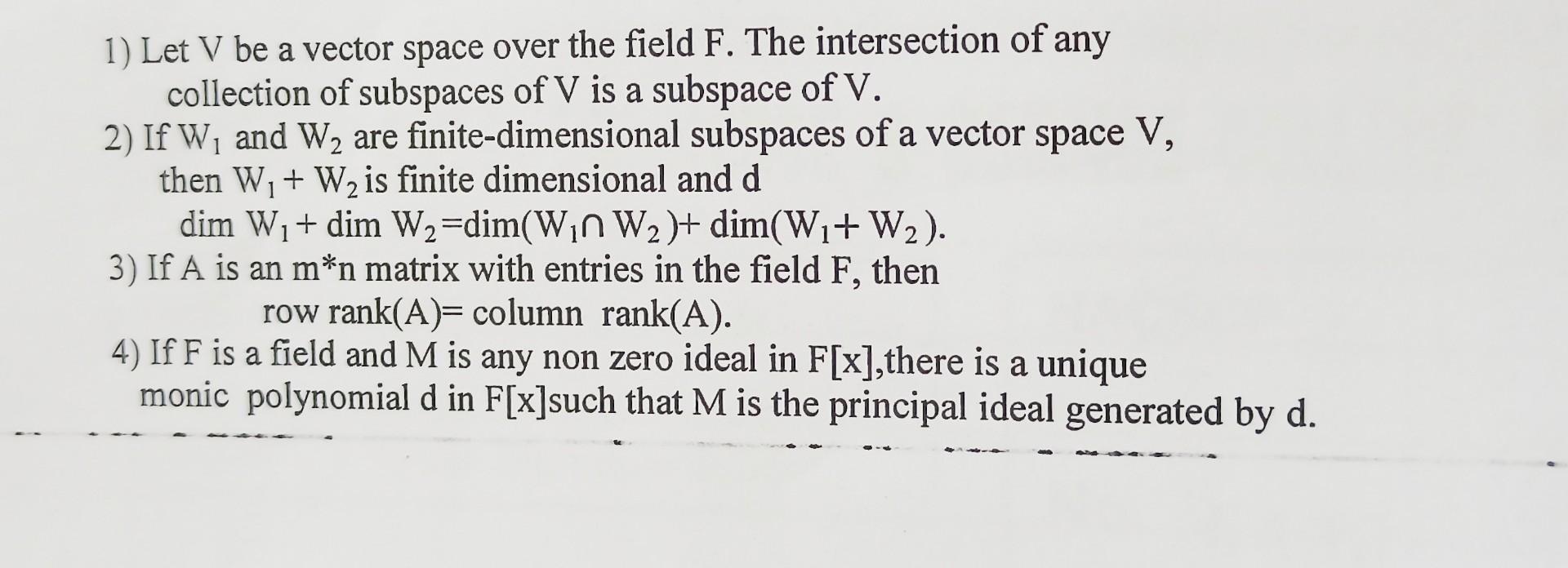 Solved 1) Let V be a vector space over the field F. The | Chegg.com
