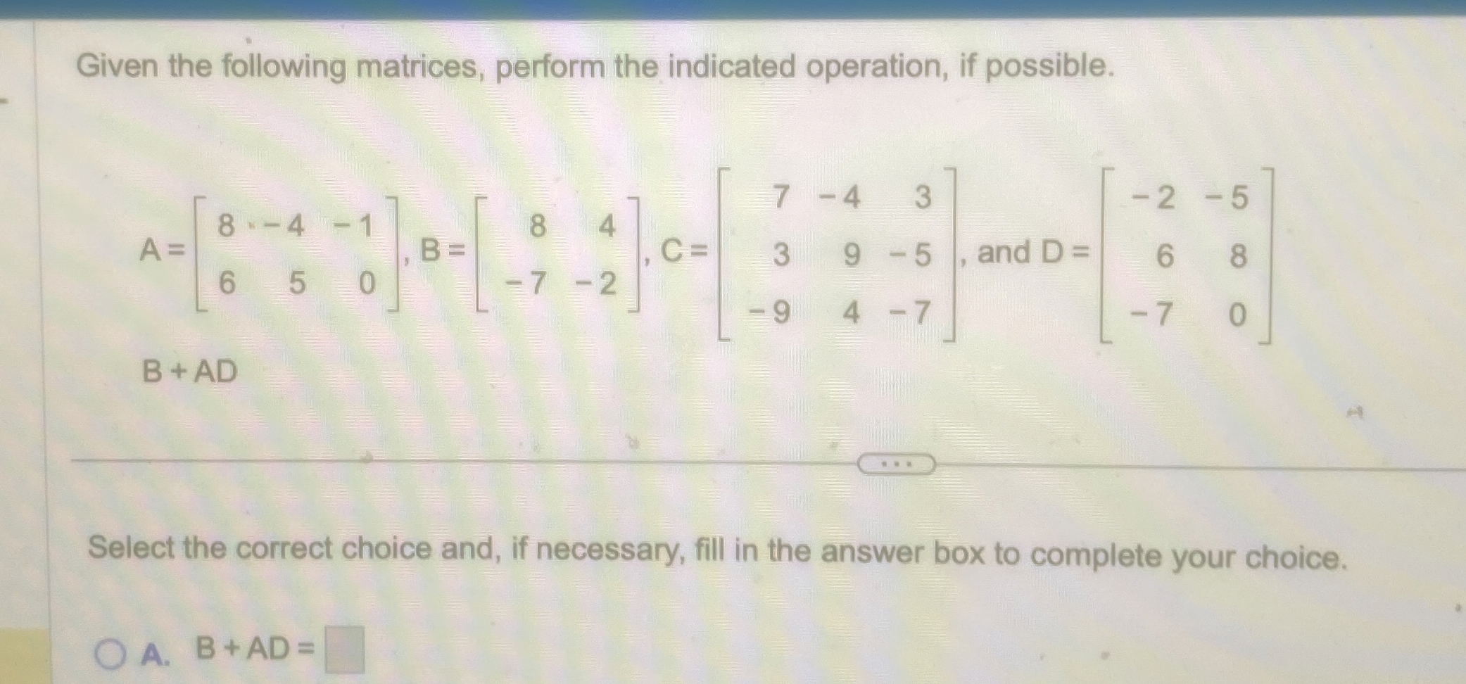 Solved Given the following matrices, perform the indicated | Chegg.com