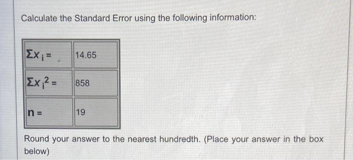 Solved Calculate the Standard Error using the following | Chegg.com
