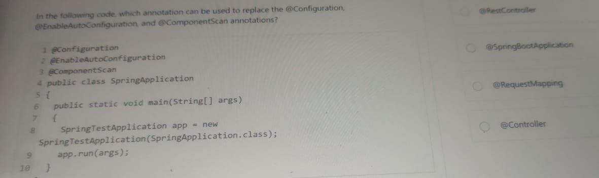 Solved In the following code which annotation can be used to | Chegg.com