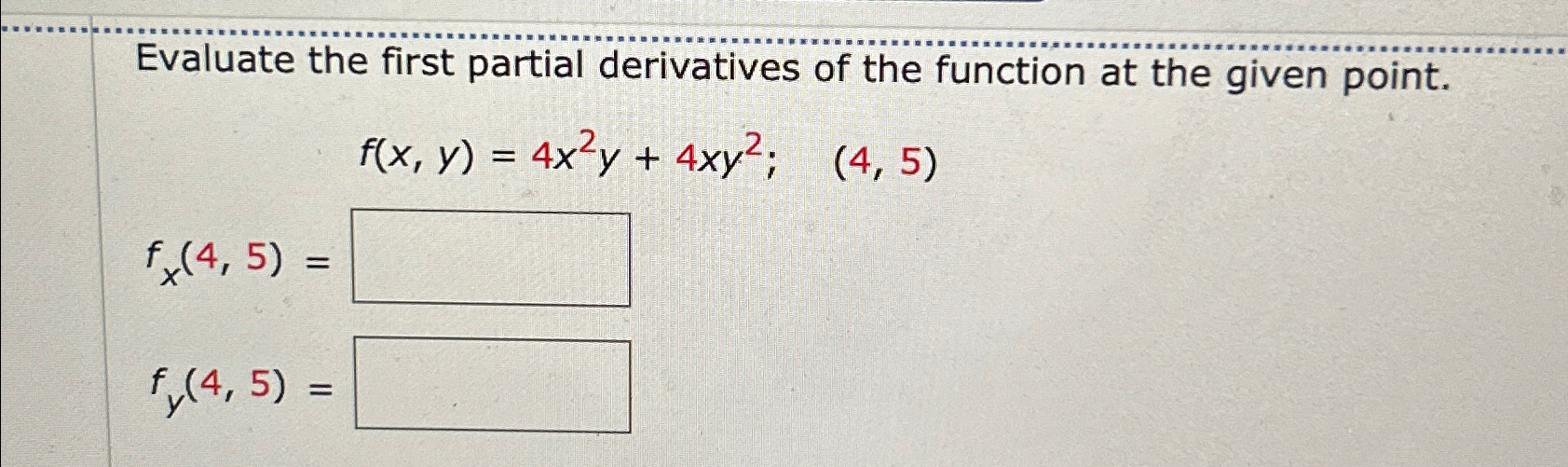 Solved Evaluate the first partial derivatives of the | Chegg.com