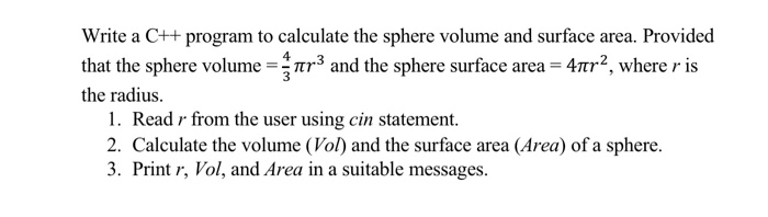 Solved Write A C Program To Calculate The Sphere Volume 4770