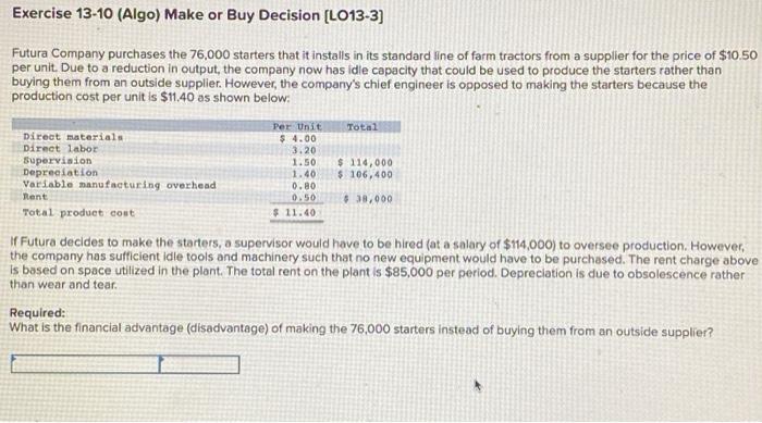 Solved Exercise 13-10 (Algo) Make or Buy Decision [LO13-3] | Chegg.com