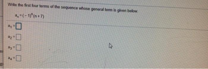 Solved Write the first four terms of the sequence whose | Chegg.com
