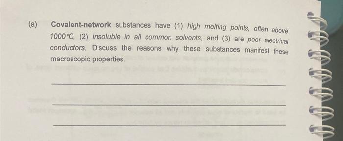 Solved Covalent-network substances have (1) high melting | Chegg.com