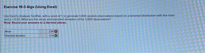 Solved Use Excel's Analysis ToolPak, with a seed of 1, to | Chegg.com