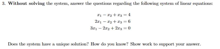 Solved Without solving the system, answer the questions | Chegg.com