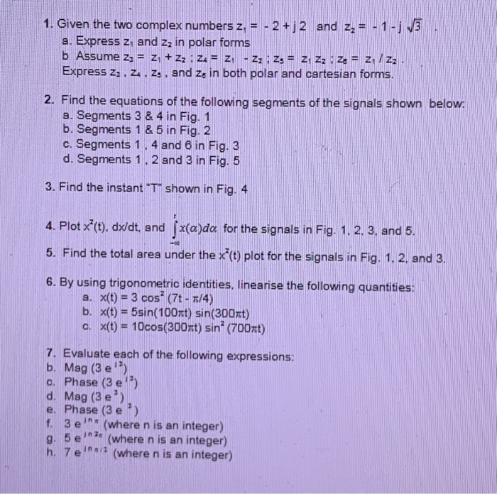 Solved 1. Given the two complex numbers z, = - 2 +j2 and zz | Chegg.com