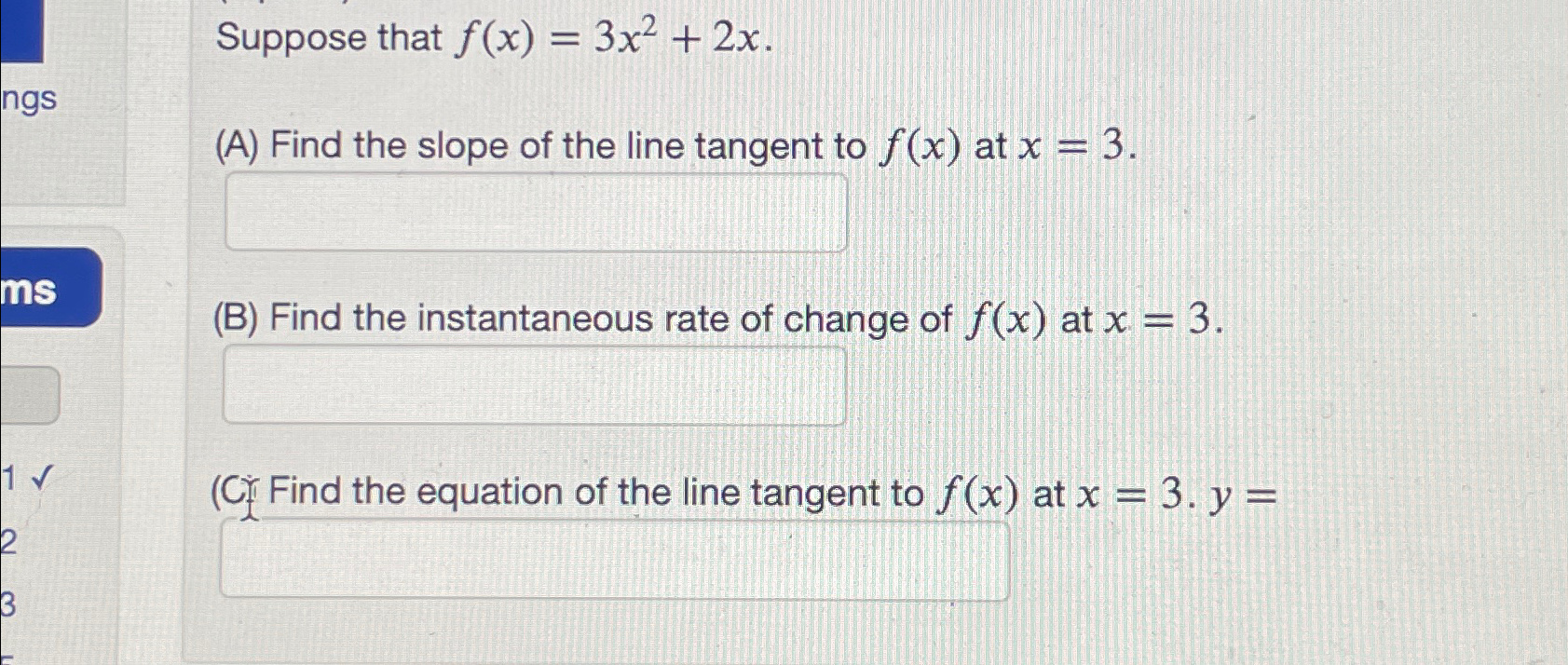 Solved Suppose that f(x)=3x2+2x.(A) ﻿Find the slope of the | Chegg.com