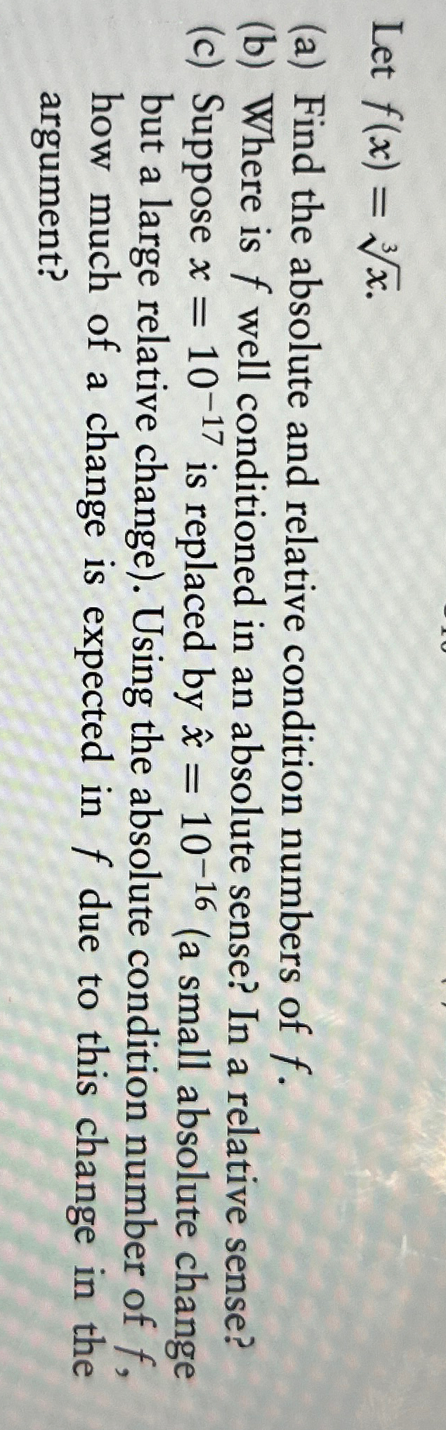 Solved Let f(x)=x3(a) ﻿Find the absolute and relative | Chegg.com