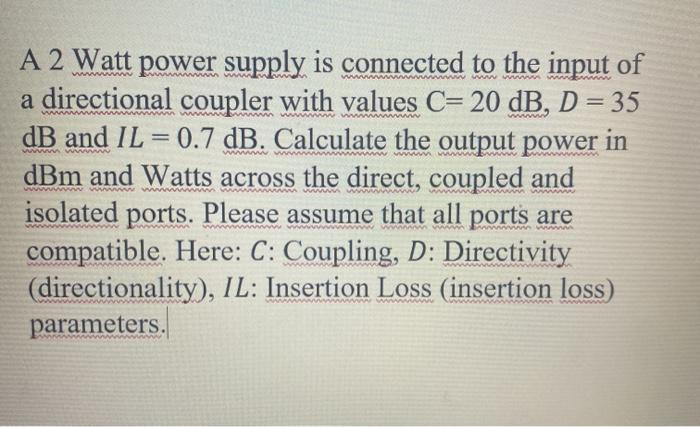 Solved A 2 Watt Power Supply Is Connected To The
