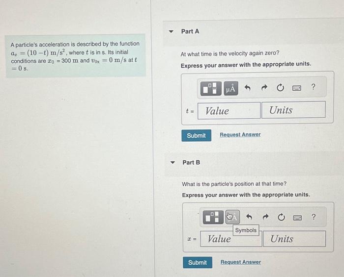 Solved A particle's acceleration is described by the | Chegg.com