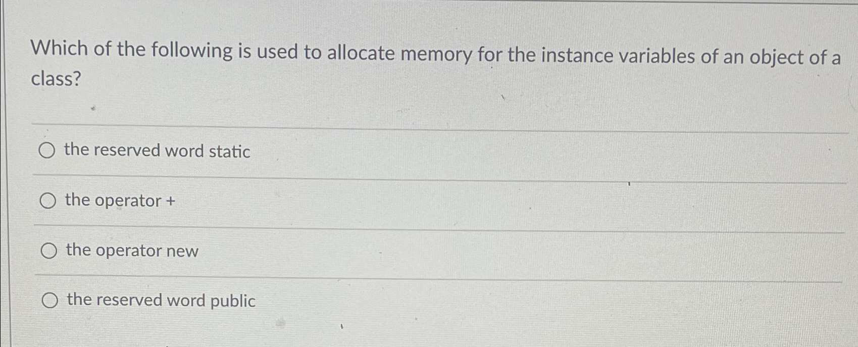 Solved Which of the following is used to allocate memory for | Chegg.com