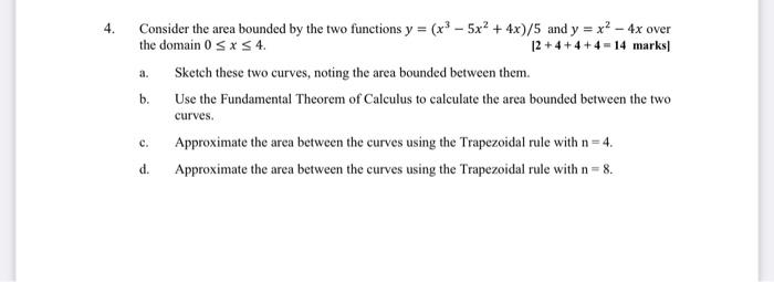Solved 4. Consider the area bounded by the two functions | Chegg.com